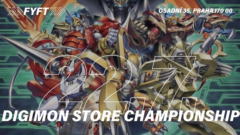 DIGIMON STORE CHAMPIONSHIP 2023 - FYFT Praha 22.7.